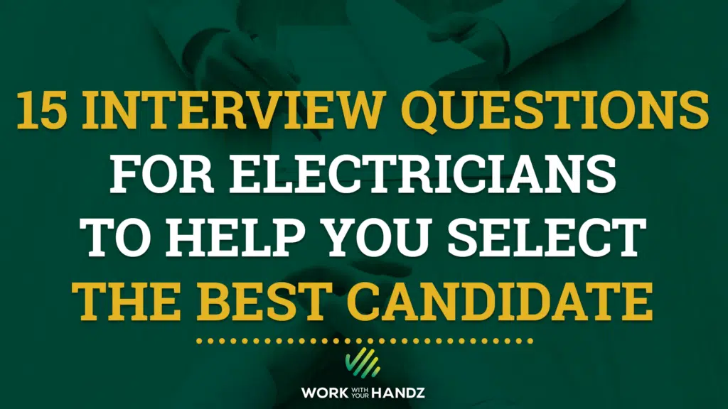 15 Interview Questions for Electricians: Select the Best Candidate ...