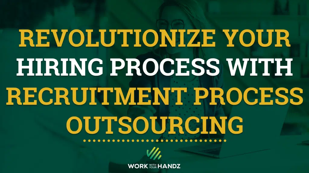 A Guide to the Benefits of Recruitment Process Outsourcing