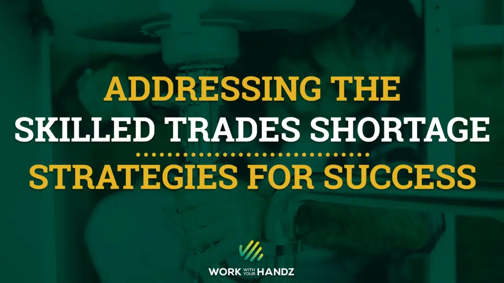 Addressing the Skills Trades Labor Shortage: Strategies for Success ...